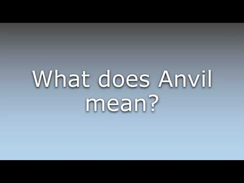 What does Anvil mean?