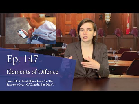 Elements of Offence: Cases That Should Have Gone to the Supreme Court of Canada, But Didn’t!