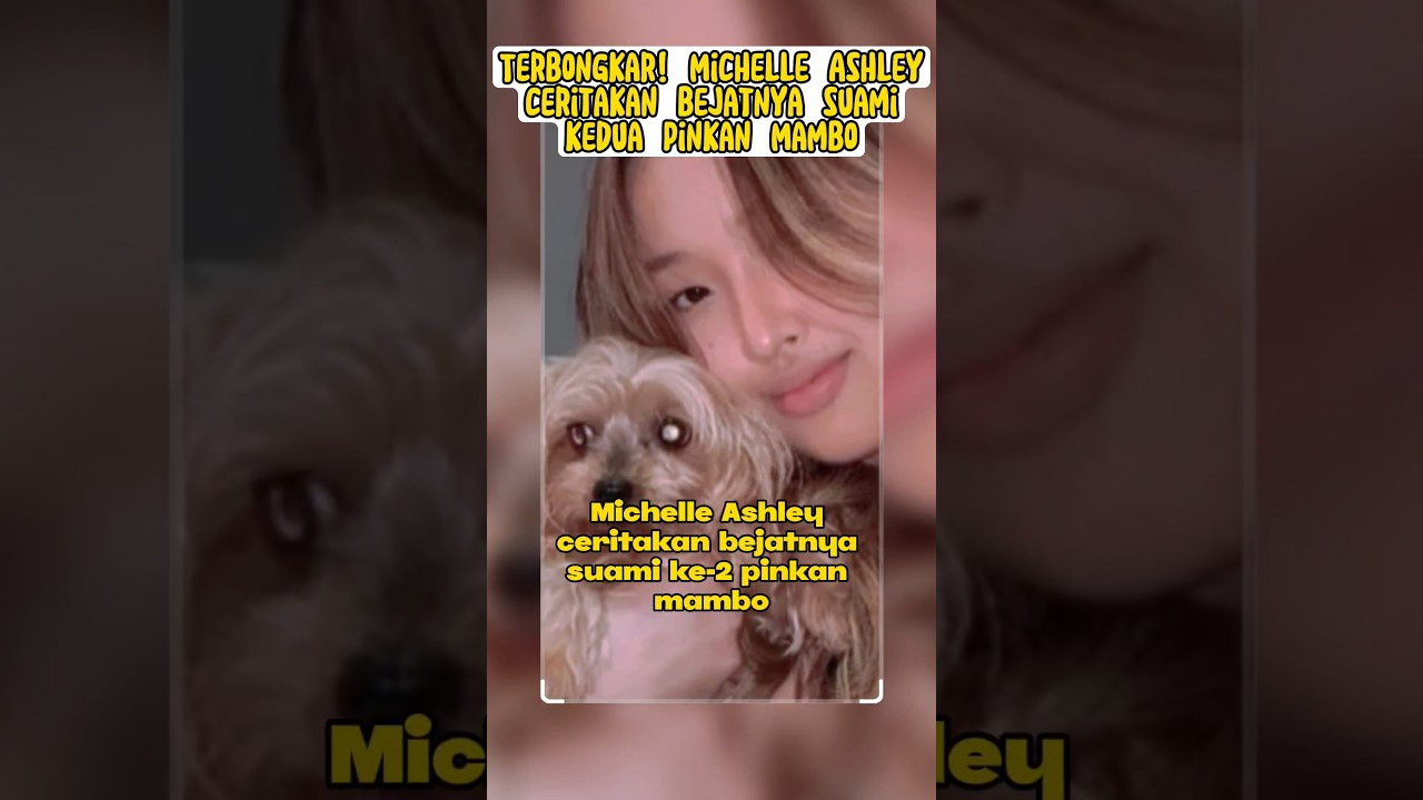 Terbongkar! Michelle Ashley ceritakan b3j@tnya suami kedua Pinkan Mambo