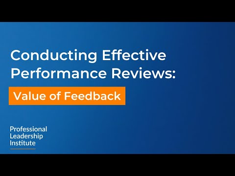 Conducting Effective Performance Reviews: Value of Feedback