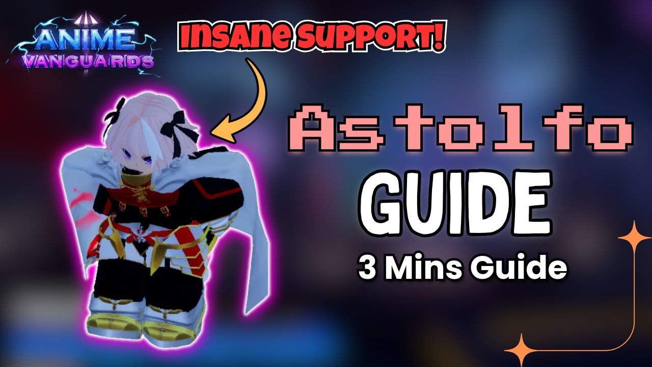 3-Minute Astolfo Guide!! | Anime Vanguard Guide