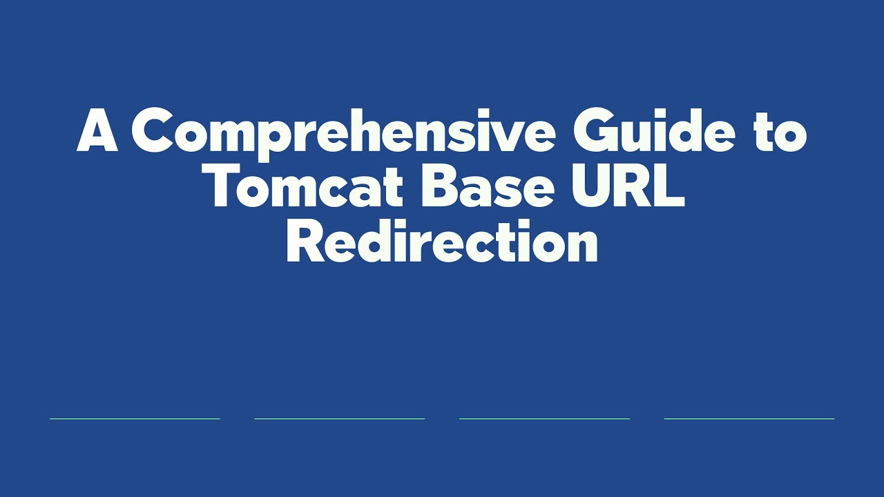 A Comprehensive Guide to Tomcat Base URL Redirection