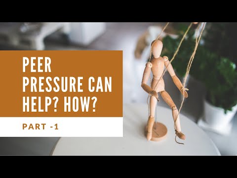 Peer pressure boon or bane| Negative and positive peers