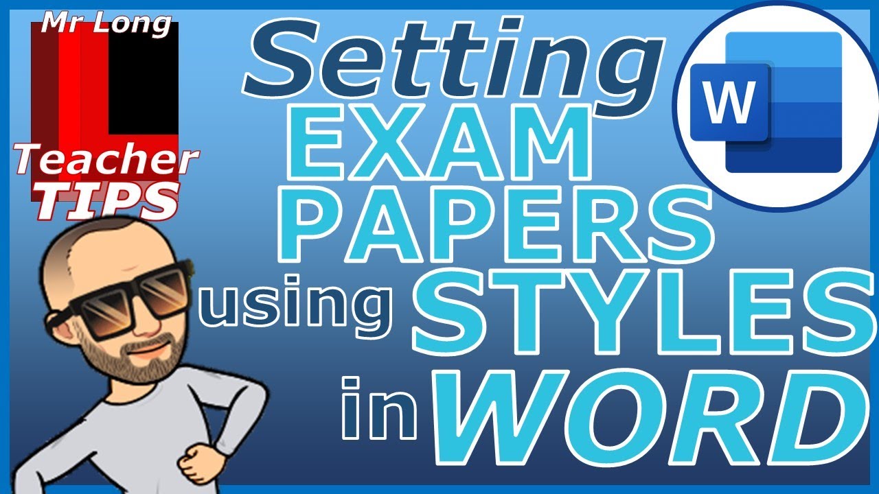 Setting Exam Papers using Styles in Word