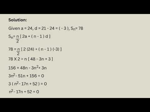 How many terms of the AP 24, 21, 18, . . . . . must be taken so that their sum is 78?