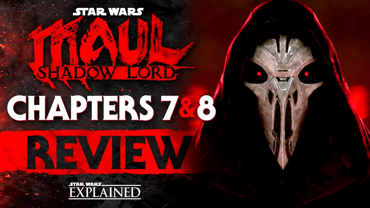 Maul: Shadow Lord Chapters 7 & 8 Review - Call to Oblivion & The Creeping Fear