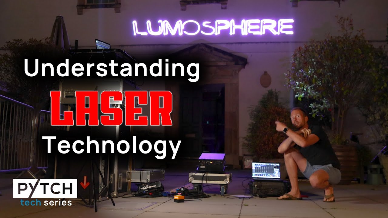 Understanding Laser Technology - PYTCH Tech Series