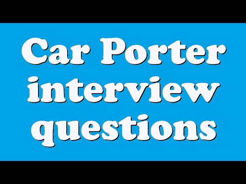 Car Porter interview questions