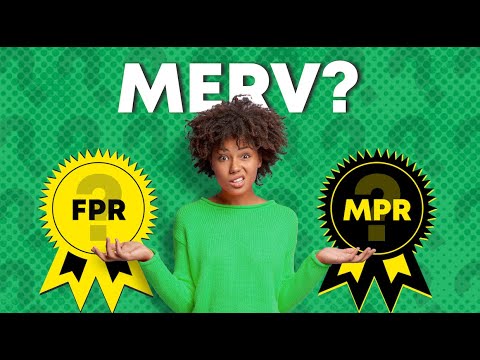MERV vs. FPR vs. MPR