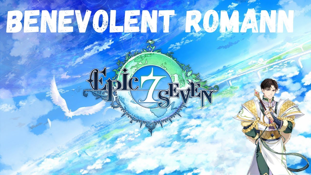 Epic Seven Gameplay - Benevolent Romann (Skills & Voicelines)