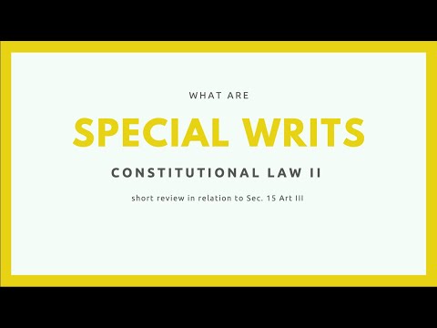SPECIAL WRITS (CONSTI II)