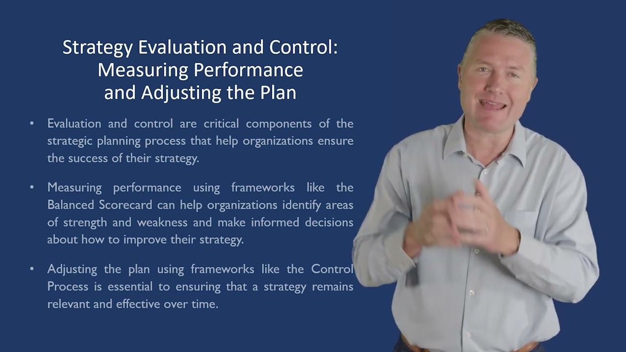 STRATEGY EVALUATION AND CONTROL MEASURING PERFORMANCE AND ADJUSTING THE PLAN
