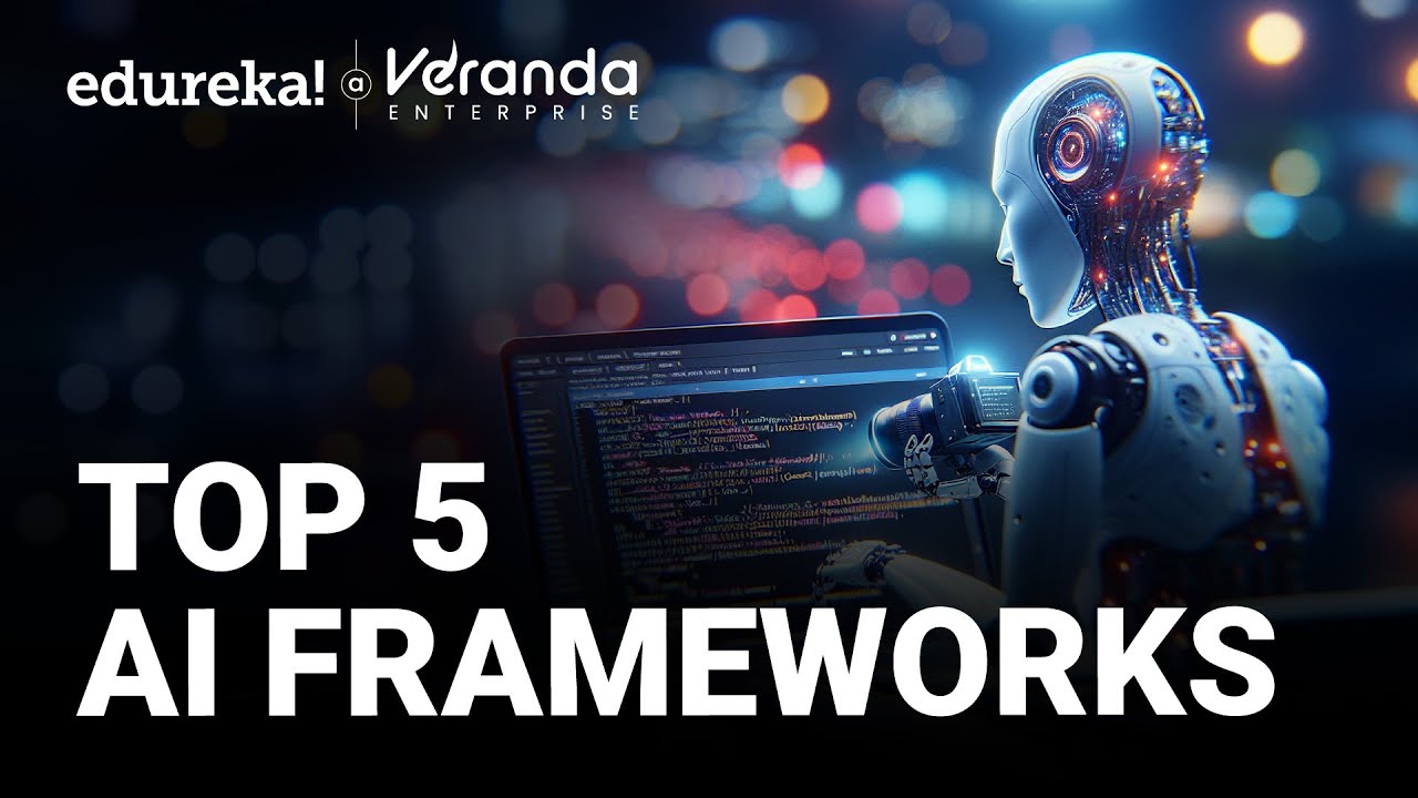 Top 5 AI Frameworks in 2025 | AI Frameworks to Learn in 2026 | Edureka