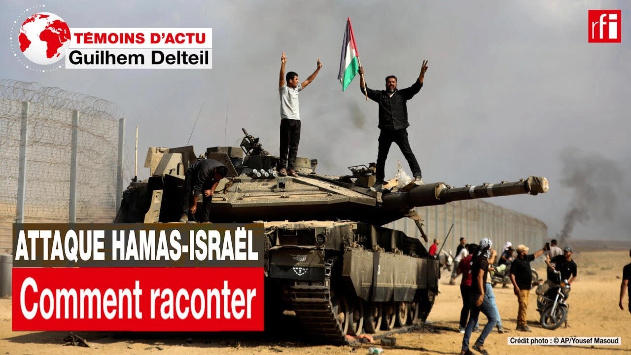 Attaque du Hamas contre Israël : comment rendre compte au mieux d'un événement inédit • RFI