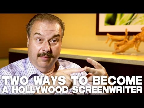 Two Ways To Become A Hollywood Screenwriter – TVWriter.Com