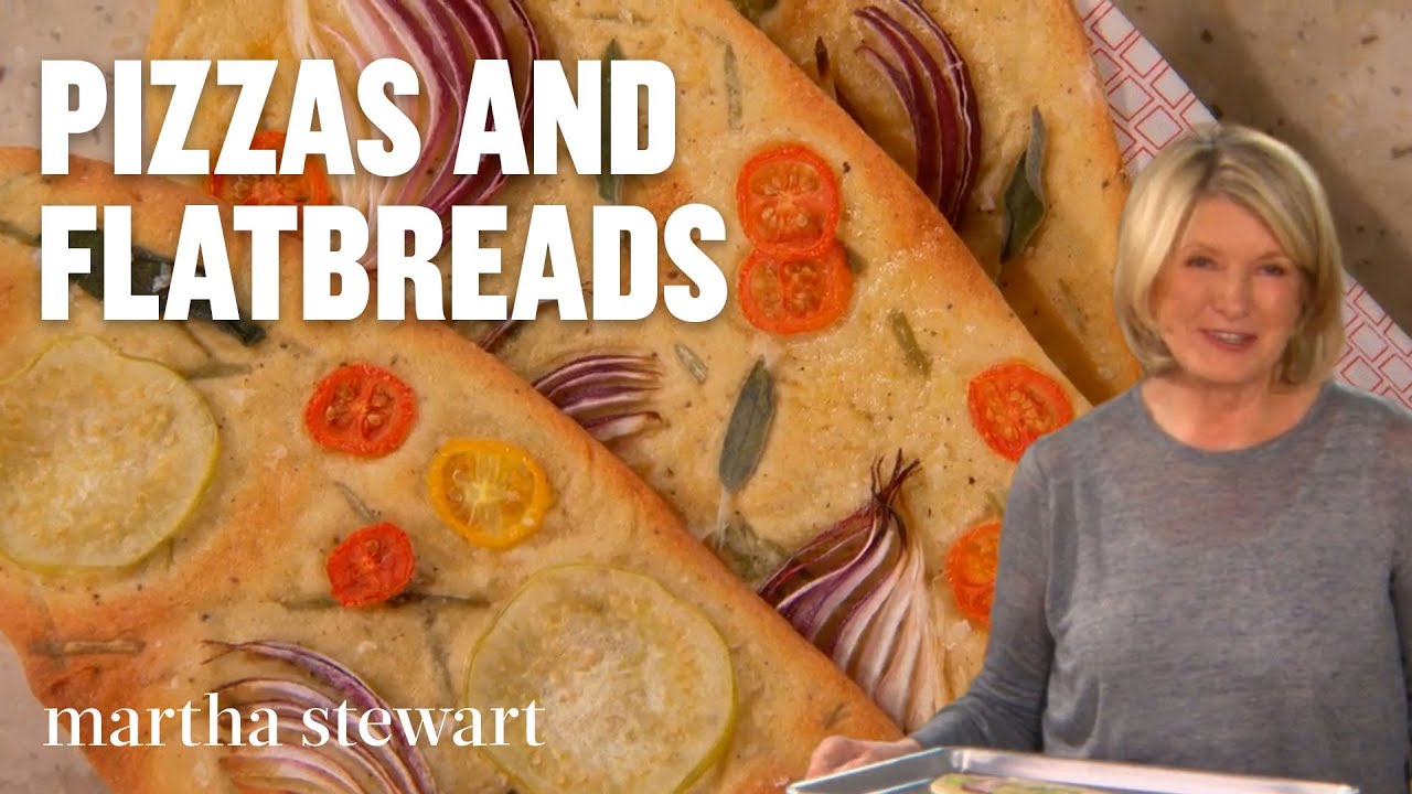 Martha Stewart's Favorite Pizza and Flatbread Recipes