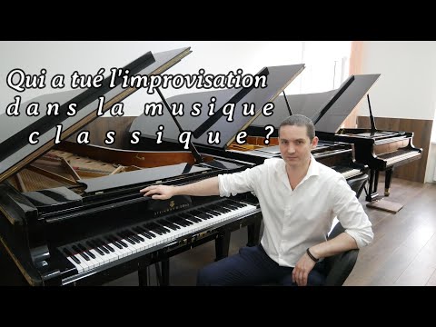 Qui a tué l'improvisation dans la musique classique?