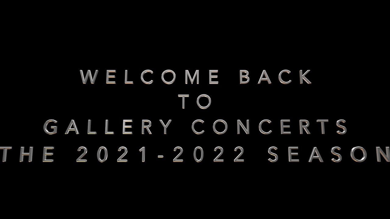 Welcome Back to Gallery Concerts