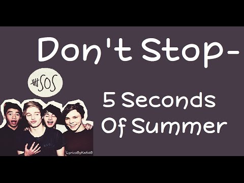 Don't Stop (With Lyrics) - 5 Seconds Of Summer