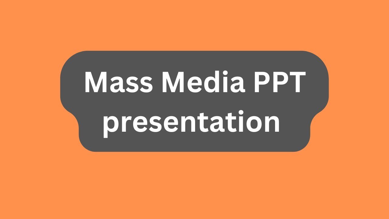 Mass Media PPT Presentation Seminar and PDF for Free Download