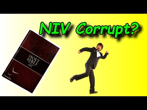 Is the NIV Bible Corrupt?