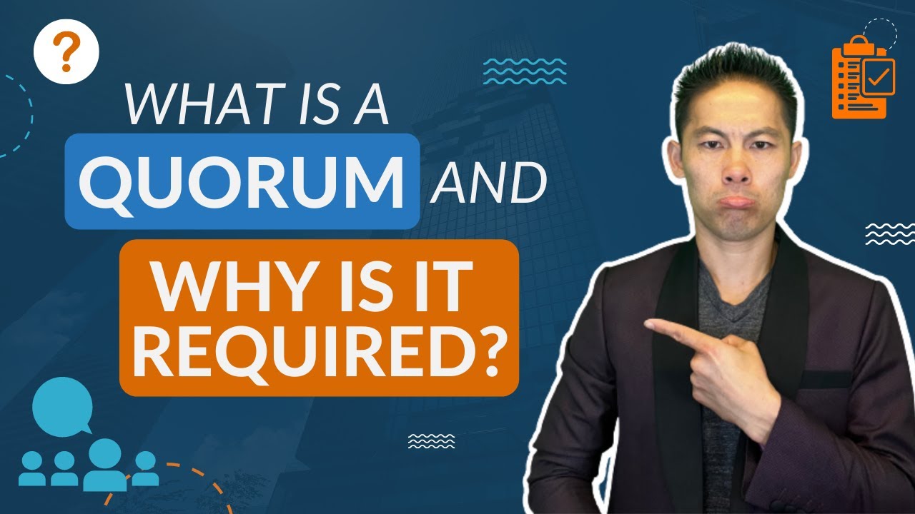 What Is a Quorum and Why Is It Required?