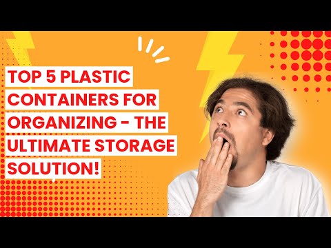 Top 5 Plastic Containers for Organizing - The ultimate storage solution!