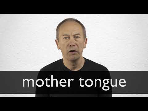 How to pronounce MOTHER TONGUE in British English
