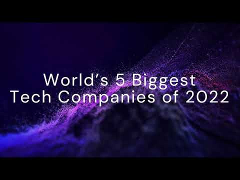 World’s 5 Biggest Tech Companies of 2022 One Minute Tutorials
