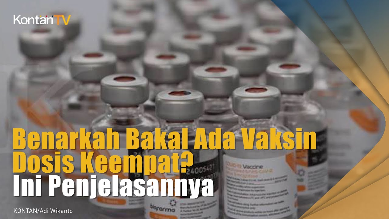 Benarkah Bakal Ada Vaksin Dosis Keempat? Ini Penjelasan Kemenkes