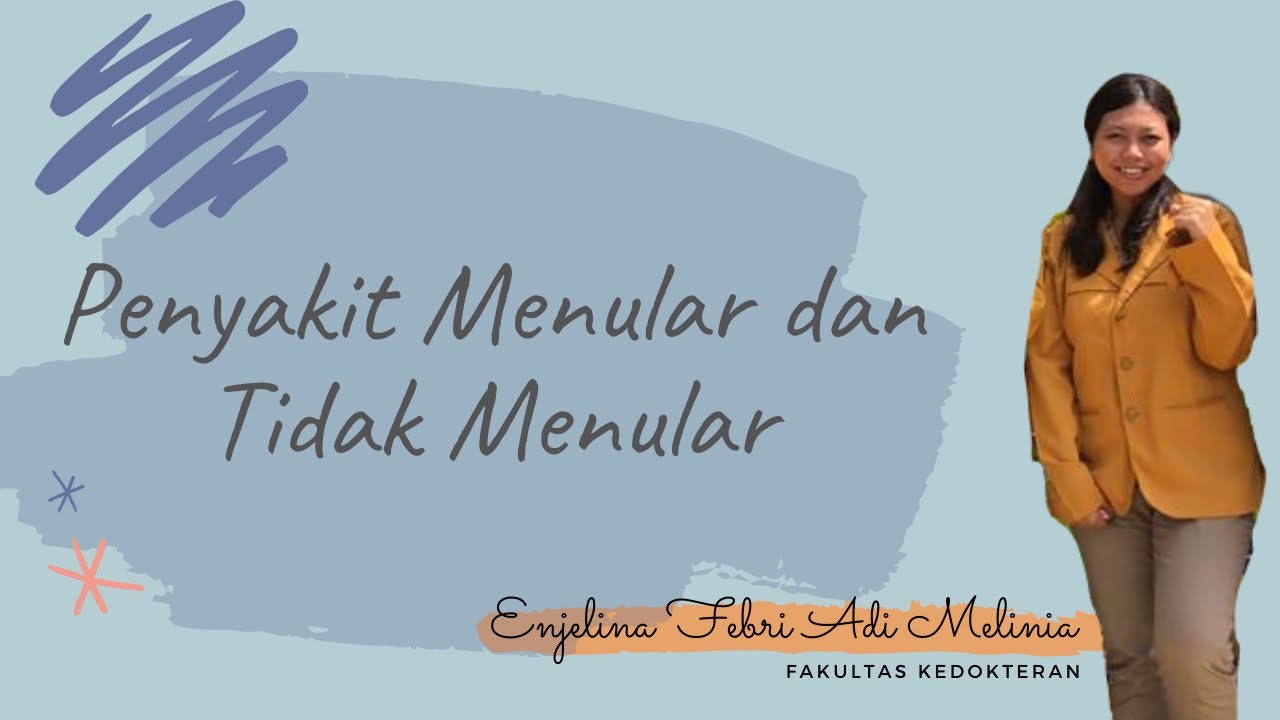 [PROKER INDIVIDU] Enjel ‘Presentasi Penyakit Menular dan Tidak Menular'