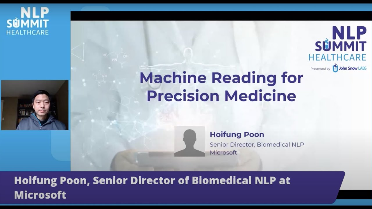 Machine Reading for Precision Medicine I Healthcare NLP Summit 2021