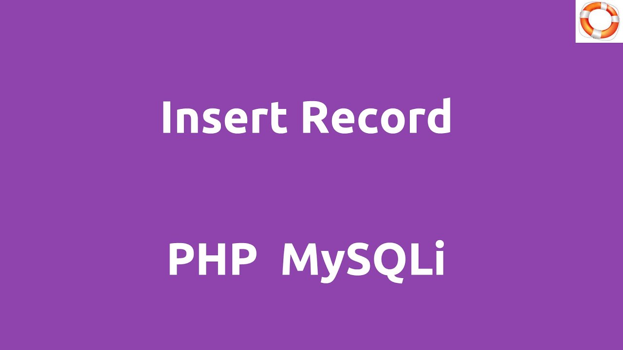 PHP MySQLi Insert Record into Database