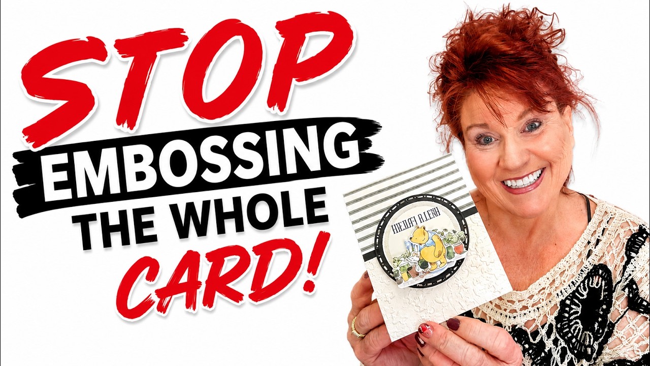 Easy Partial Embossing for Stunning Cards!