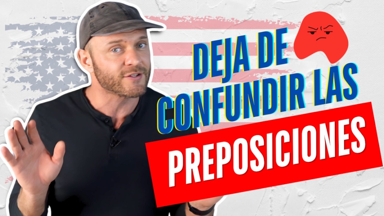Cómo funcionan REALMENTE las preposiciones en inglés (Con ejemplos) | Aprender Inglés Rápido