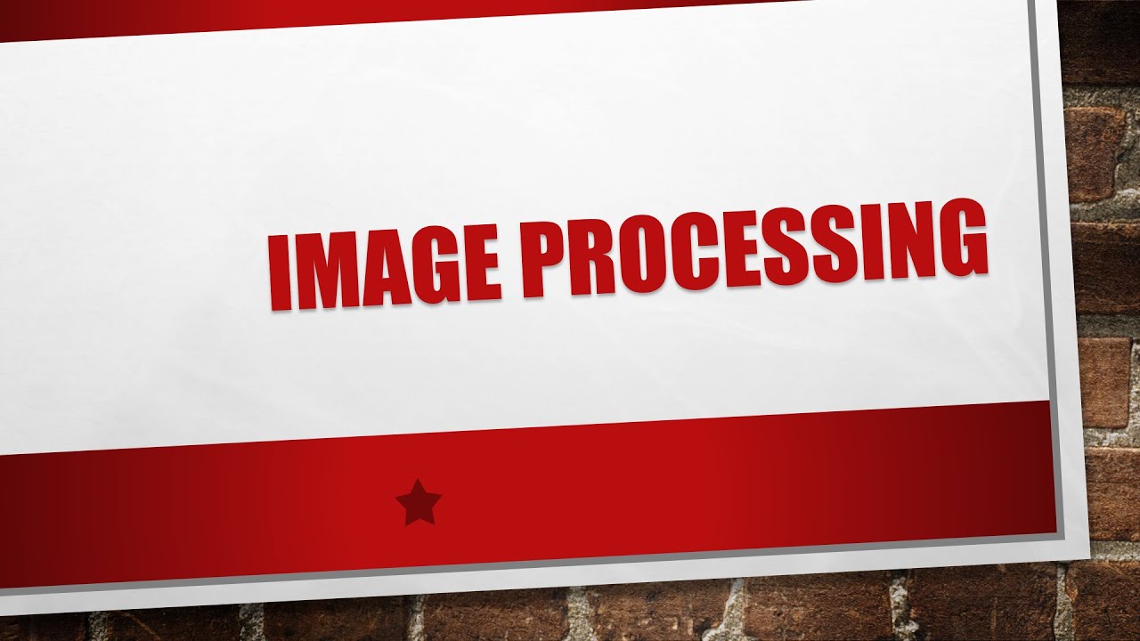 IMAGE PROCESSING POWERPOINT PRESENTATION
