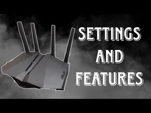ASUS DSL-AX82U (AX5400) - Router Settings and Features