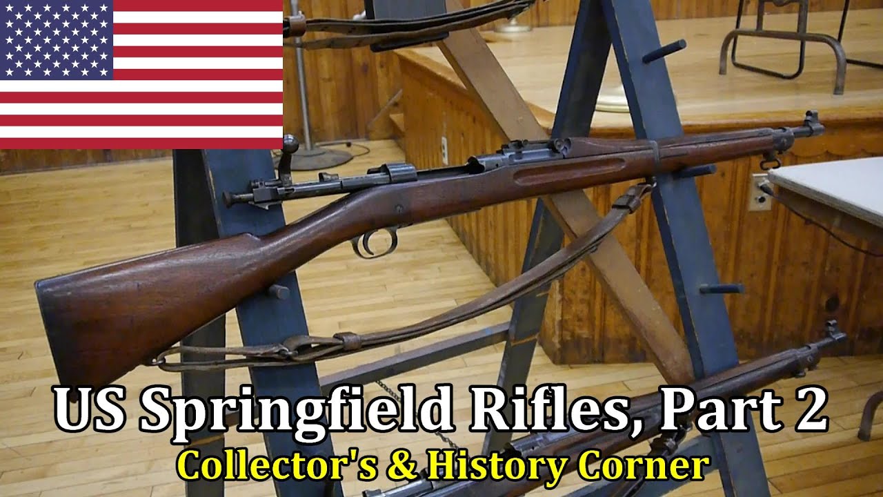US Springfield Rifles, Part 2 | Collector's and History Corner