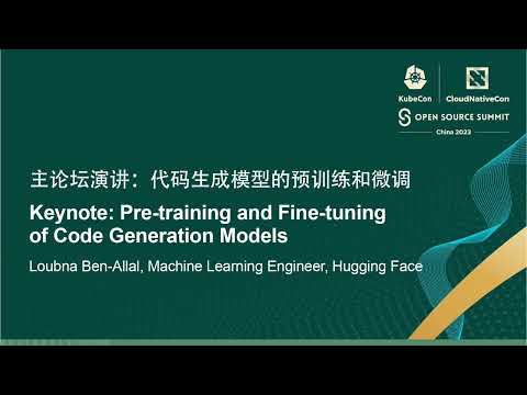 Keynote: Pre-training and Fine-tuning of Code Generation Models - Loubna Ben-Allal, Hugging Face