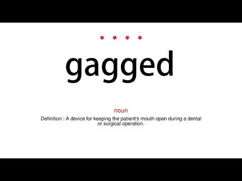 How to pronounce gagged - Vocab Today
