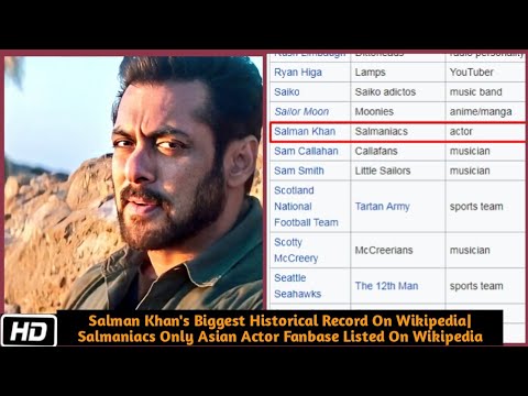 Salman Khan's Historical Record On Wikipedia|Salmaniacs Only Asian Actor Fanbase Listed On Wikipedia