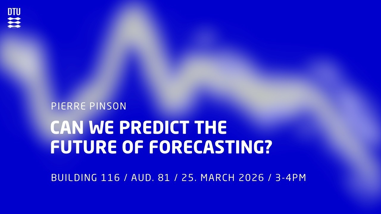DTU Ørsted Lecture: Can We Predict the Future of Forecasting?