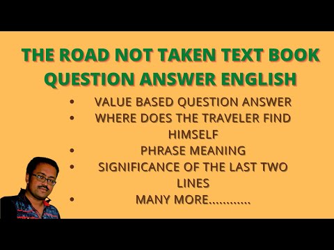 THE ROAD NOT TAKEN ||TEXT BOOK QUESTION ANSWER ENGLISH||VALUE BASED QUESTION ANSWER