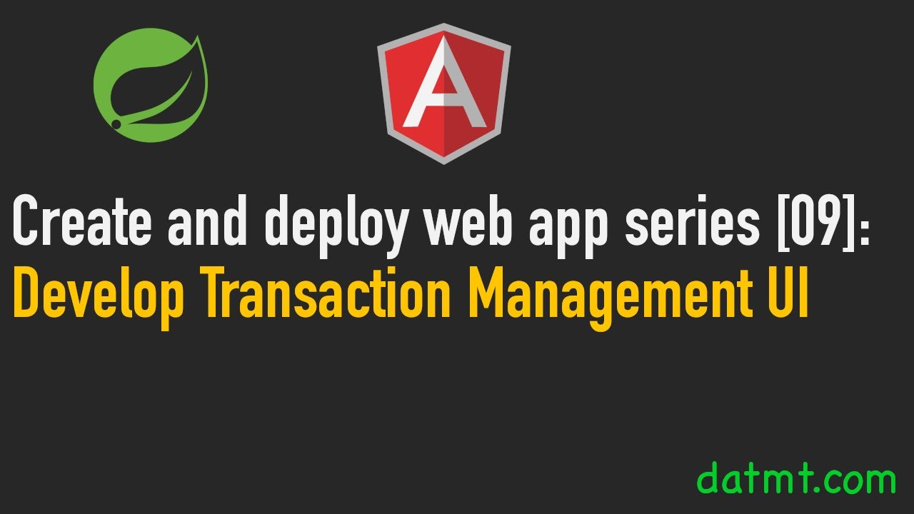 Create And Deploy Web App With Angular & Spring Boot [09]: Develop the Transaction UI
