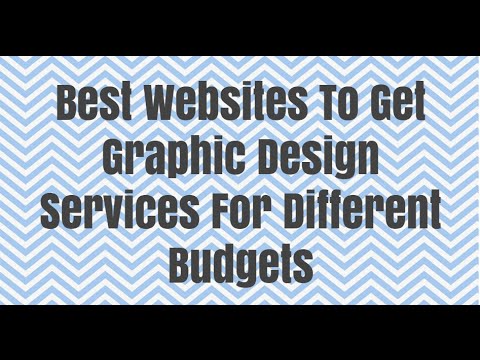Best Websites To Get Graphic Design Services For Different Budgets