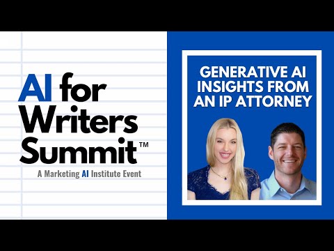 Generative AI Insights from an IP Attorney - AI for Writers Summit