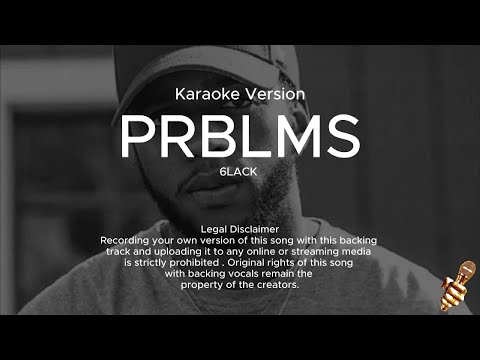 6LACK - PRBLMS (Karaoke Version)