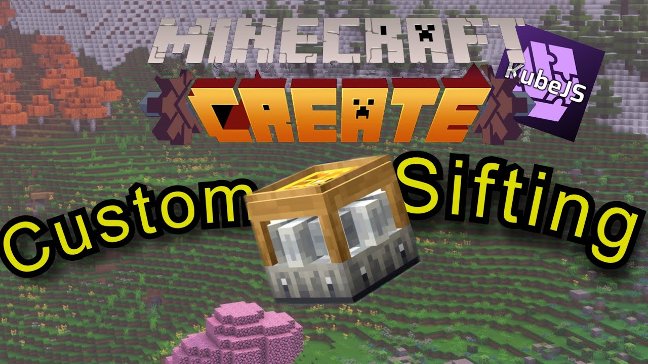 Custom Create Sifting Recipe   Kubejs 2025