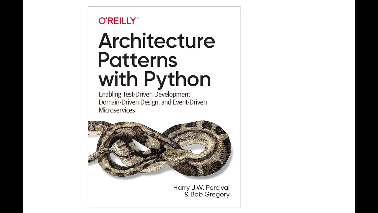 Architecture Patterns with Python by Harry Percival