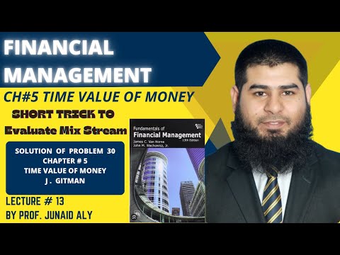 13. Ch#5 Time Value of Money || Mix Stream || Problem P5-30 || J. Gitman || Financial Management.